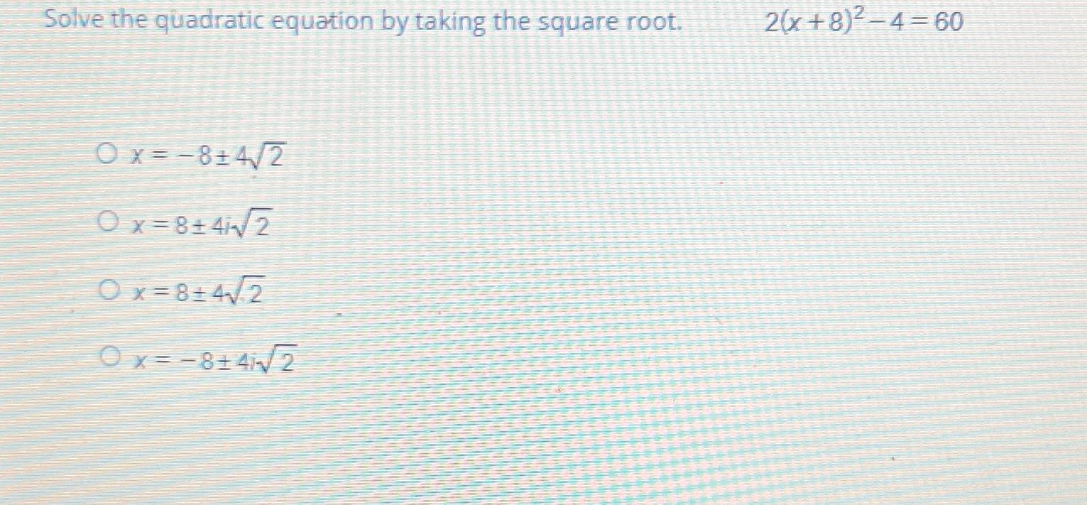 Solved Solve the quadratic equation by taking the square | Chegg.com