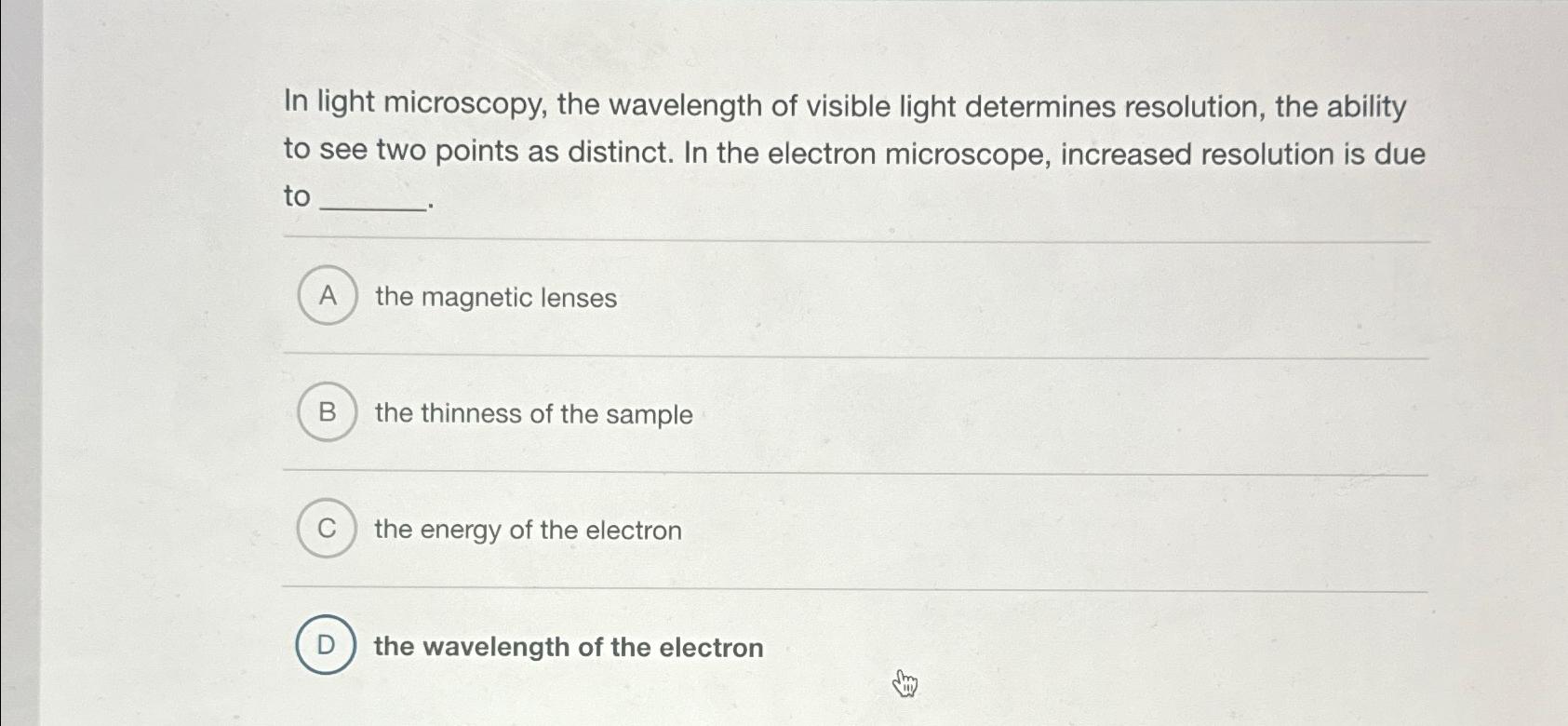 Solved In light microscopy, the wavelength of visible light | Chegg.com