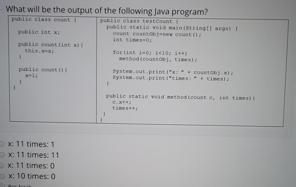 Solved What will be the output of the following Java | Chegg.com