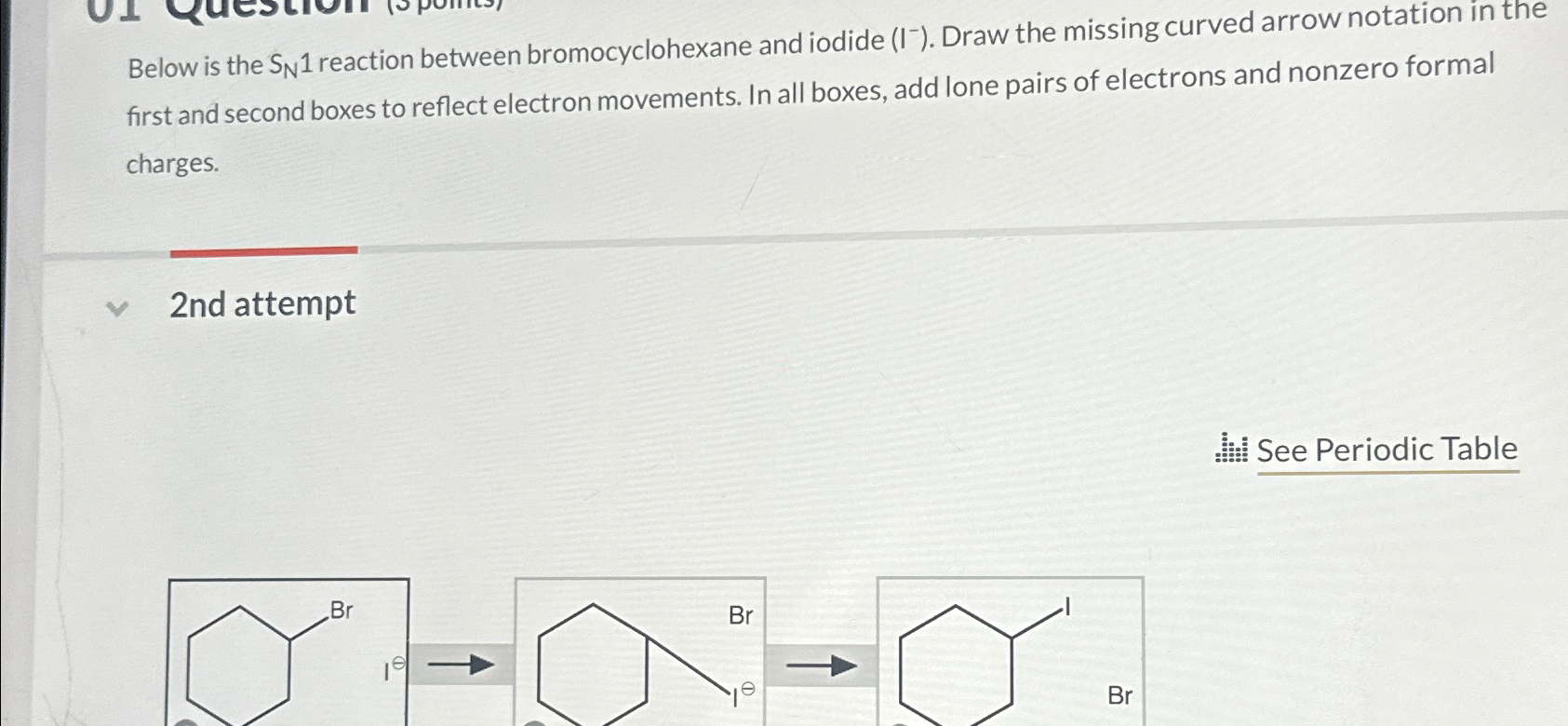 Solved Below is the SN1 ﻿reaction between bromocyclohexane | Chegg.com