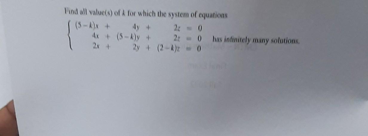 Solved Find all value(s) of k for which the system of | Chegg.com