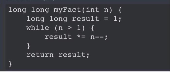 Solved C++ MANDATORY ONLY. Use the factorial function given. | Chegg.com