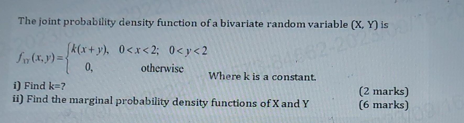 Solved The joint probability density function of a bivariate | Chegg.com