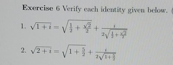 Solved Exercise 6 Verify each identity given below. 1. VI + | Chegg.com