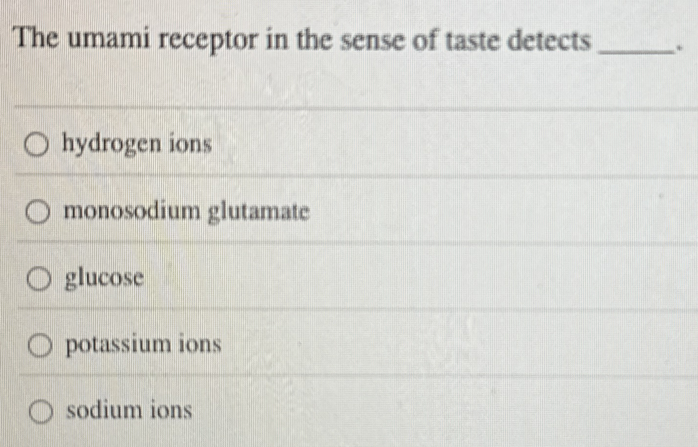Solved The umami receptor in the sense of taste | Chegg.com