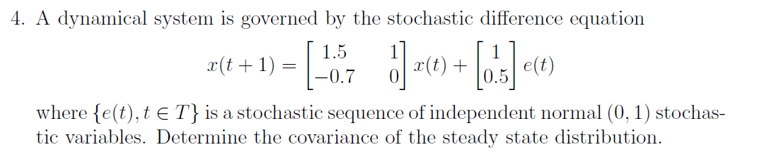Solved A Dynamical System Is Governed By The Stochastic