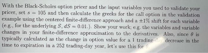 Solved With the Black-Scholes option pricer and the input | Chegg.com
