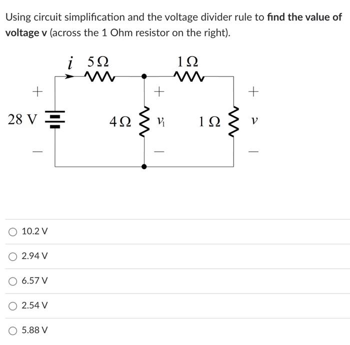 Solved Using circuit simplification and the voltage divider | Chegg.com