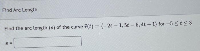 Solved Find the arc length (s) of the curve | Chegg.com