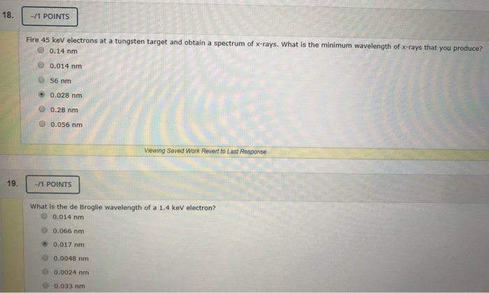 Solved 18. -/1 POINTS Fire 45 keV electrons at a tungsten | Chegg.com