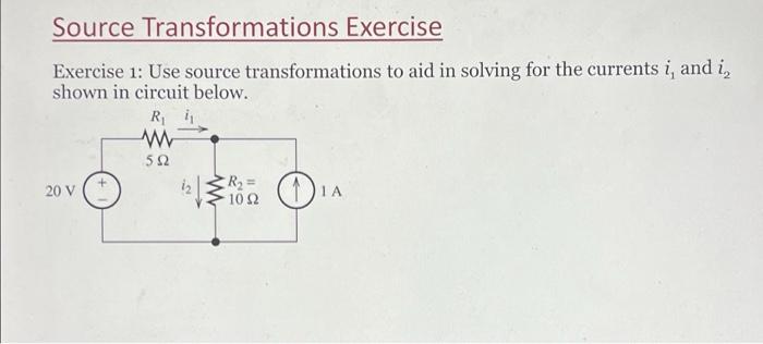 Solved Source Transformations Exercise Exercise 1: Use | Chegg.com