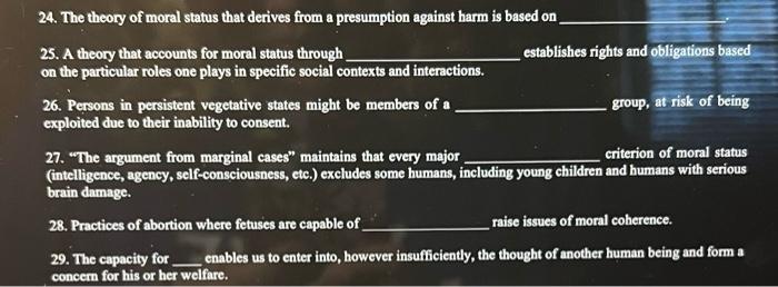 24. The theory of moral status that derives from a | Chegg.com