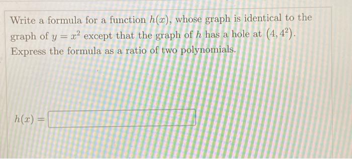 Solved Write a formula for a function h(x), whose graph is | Chegg.com