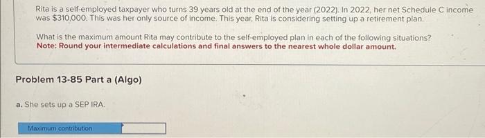 Solved Rita is a self-employed taxpayer who turns 39 years | Chegg.com