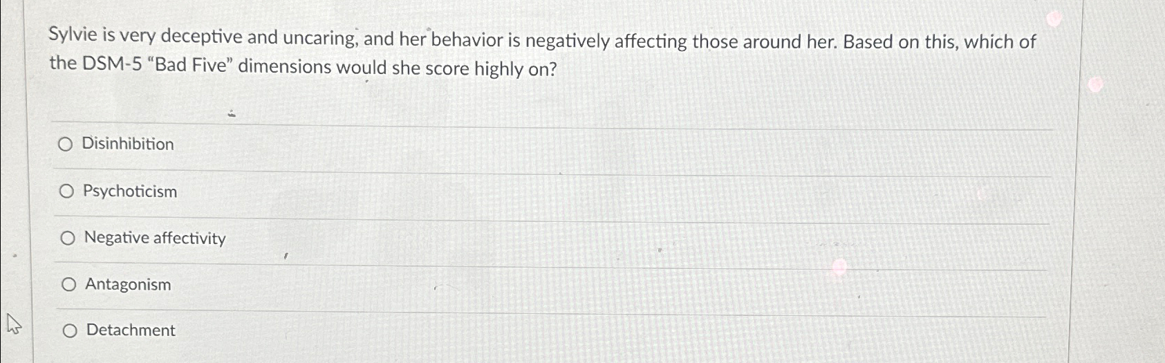 Solved 39.Sylvie is very deceptive and uncaring, and her | Chegg.com