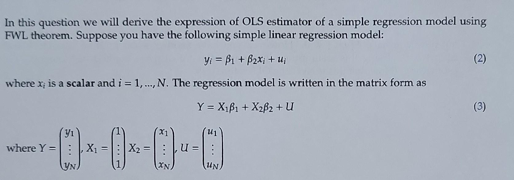 Solved In this question we will derive the expression of OLS | Chegg.com
