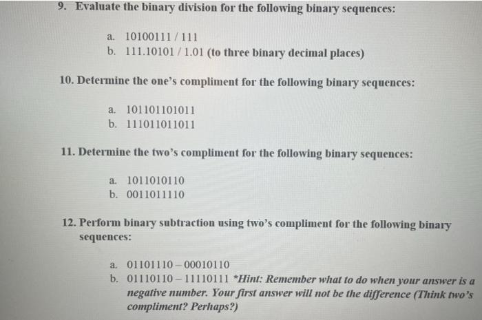 Solved 9. Evaluate the binary division for the following | Chegg.com