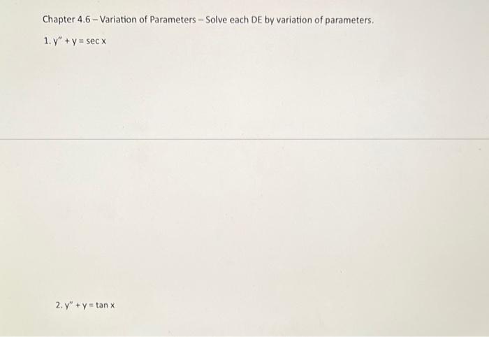 Solved Chapter 4.6 - Variation of Parameters - Solve each DE | Chegg.com