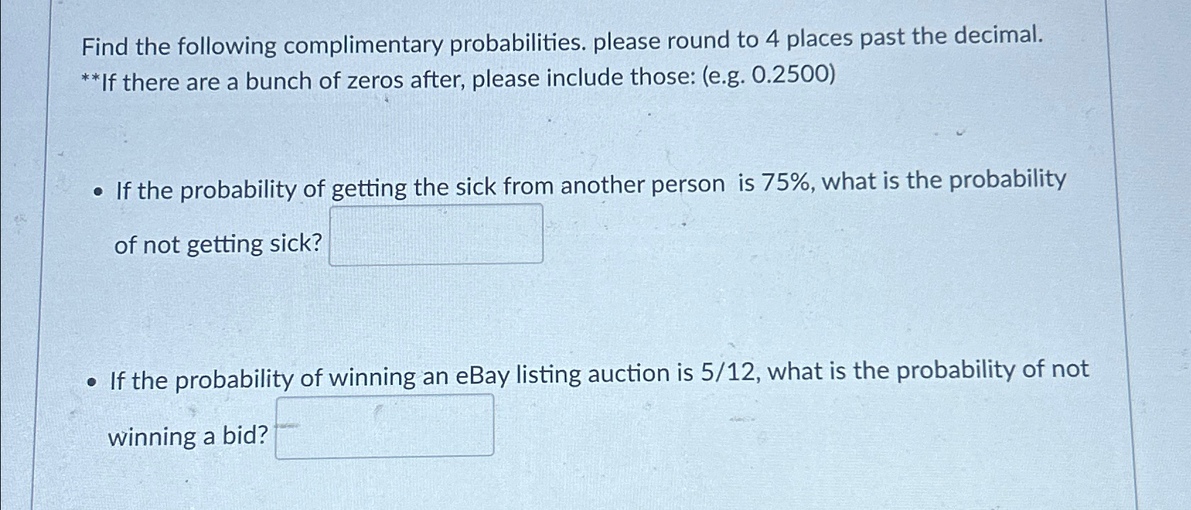 Solved Find the following complimentary probabilities. | Chegg.com