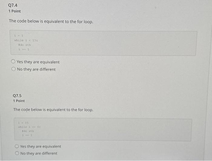 Solved Answer the questions about equivalent while loops for | Chegg.com