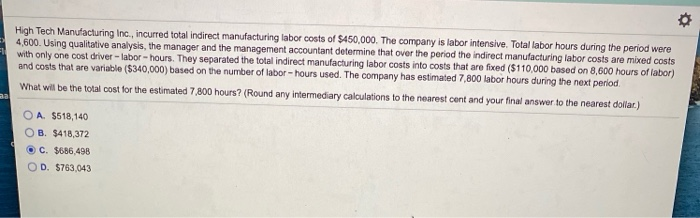 Solved High Tech Manufacturing Inc., incurred total indirect | Chegg.com