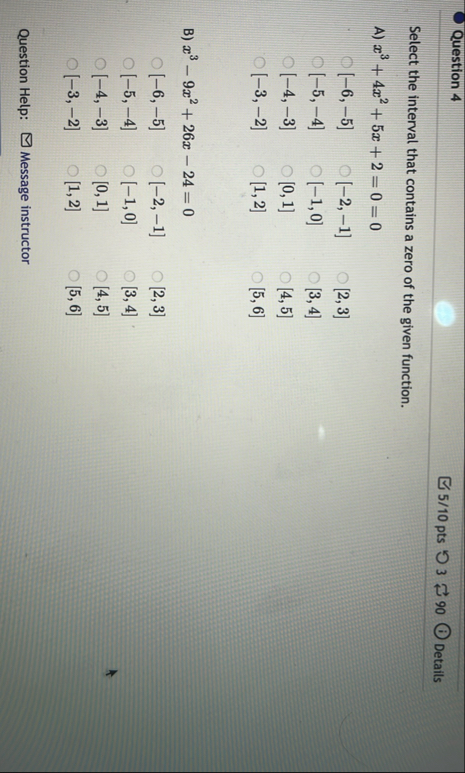 Solved Question 4510 ﻿pts 03⇆90DetailsSelect the interval | Chegg.com
