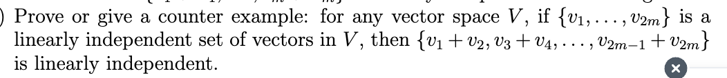 Solved Prove or give a counter example: for any vector space | Chegg.com