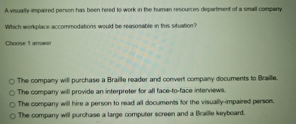 Solved A visually-impaired person has been hired to work in | Chegg.com