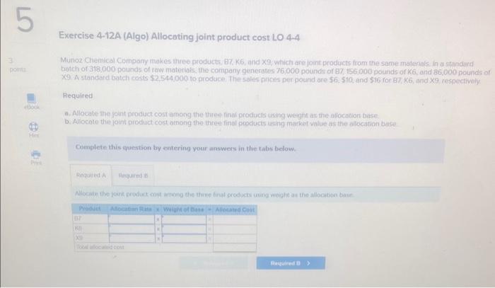 Solved Exercise 4-12A (Algo) Allocating joint product cost | Chegg.com