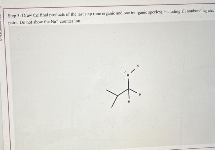 Solved Consider the reaction. 1. NaBH4 2. D2O Complete the | Chegg.com