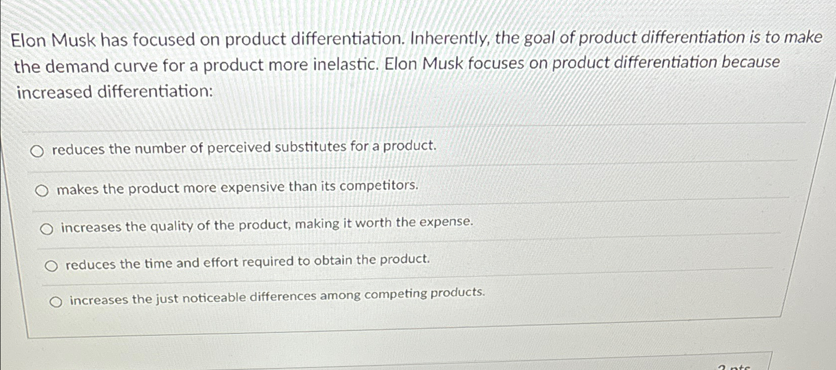Solved Elon Musk has focused on product differentiation. | Chegg.com