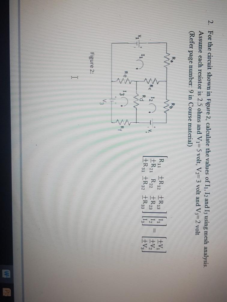Solved 2. For the circuit shown in Figure 2, calculate the | Chegg.com