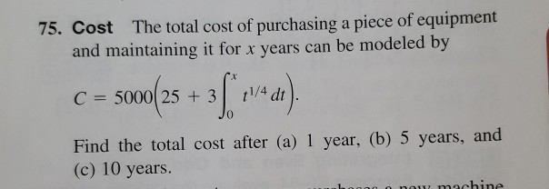 Solved 75. Cost The total cost of purchasing a piece of | Chegg.com