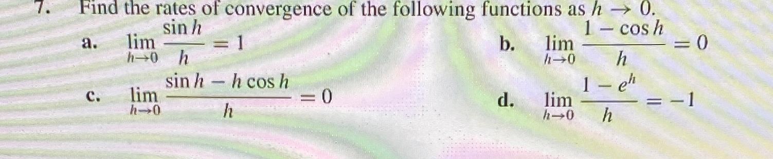 Solved Find the rates of convergence of the following | Chegg.com
