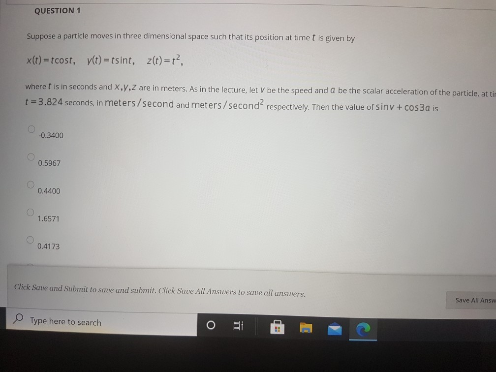 Solved QUESTION 1 Suppose a particle moves in three | Chegg.com