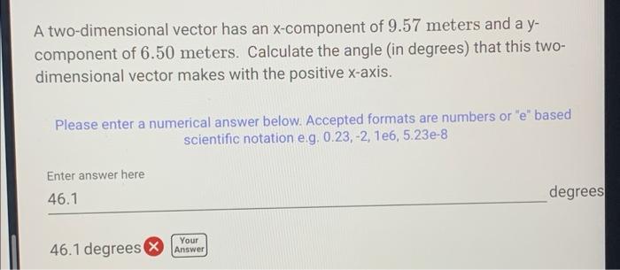 Solved A two-dimensional vector has an x-component of 9.57 | Chegg.com