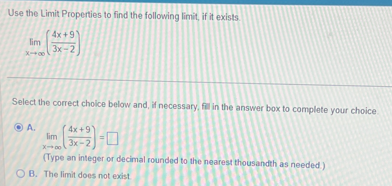 Solved Use the Limit Properties to find the following limit, | Chegg.com
