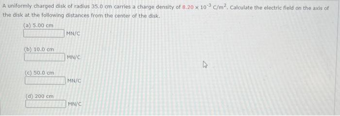 [Solved]: A uniformly charged disk of radius ( 35.0 mathr