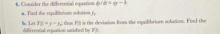 Solved 4. Consider the differential equation dy/dt=ay−b. a. | Chegg.com