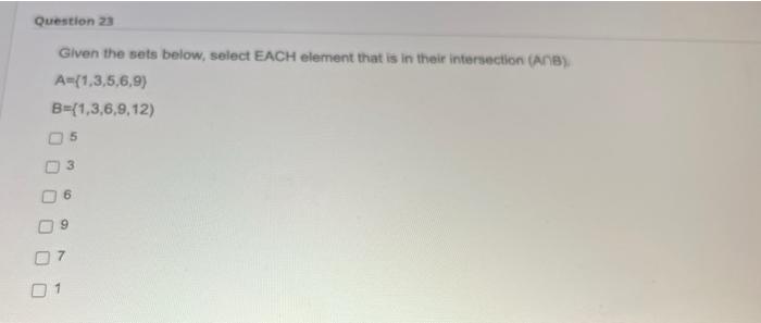 Solved [ egin{array}{l} A={1,3,5,6,9} \ B={1,3,6,9,12) | Chegg.com