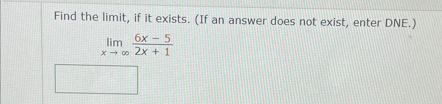 Solved Find the limit, ﻿if it exists. (If an answer does not | Chegg.com