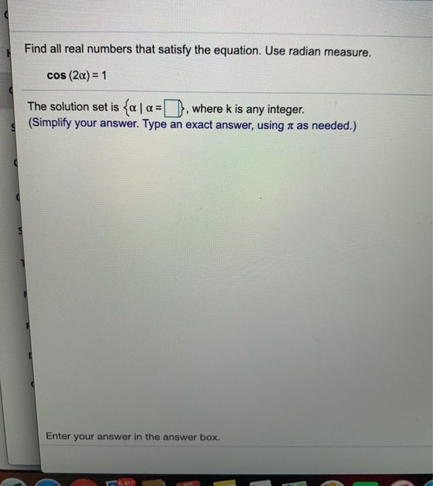 Solved Find all real numbers that satisfy the equation. Use | Chegg.com