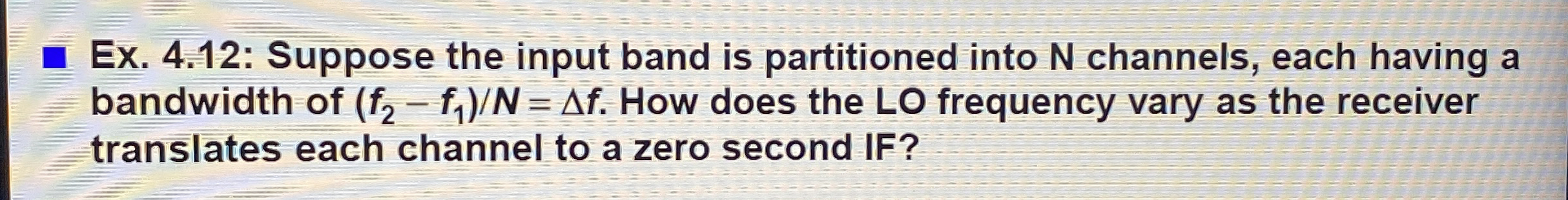 Solved Ex. 4.12: Suppose the input band is partitioned into | Chegg.com