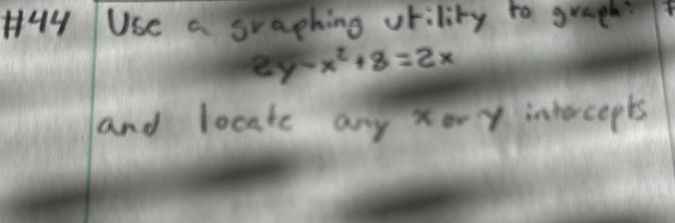 Use a graphing utility to graph2y-x2+8=2xand locate | Chegg.com