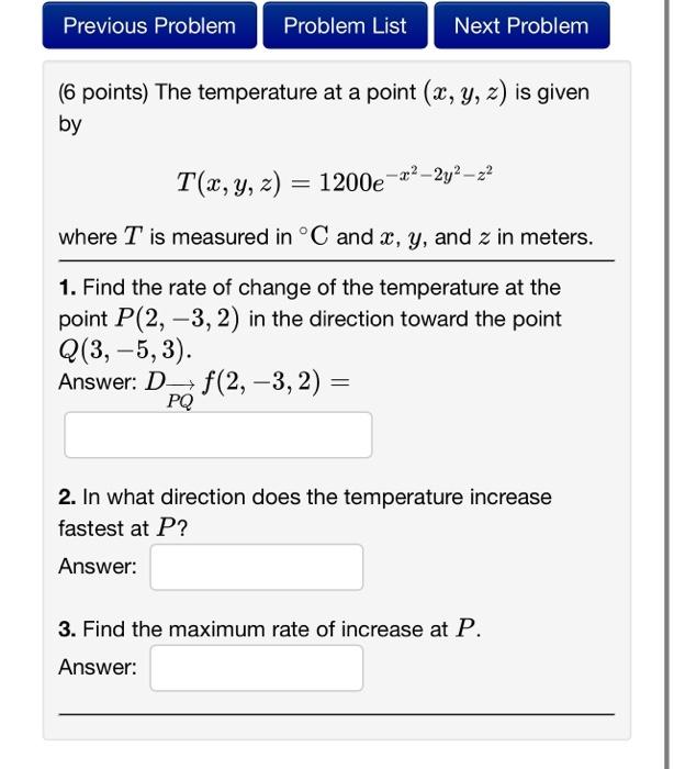Solved (6 points) The temperature at a point (x,y,z) is | Chegg.com