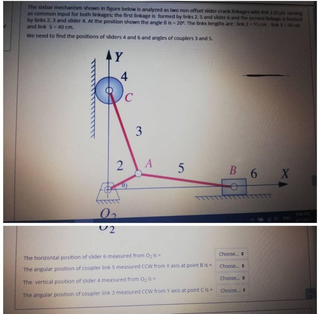 Solved The sixbar mechanism shown in figure below is | Chegg.com