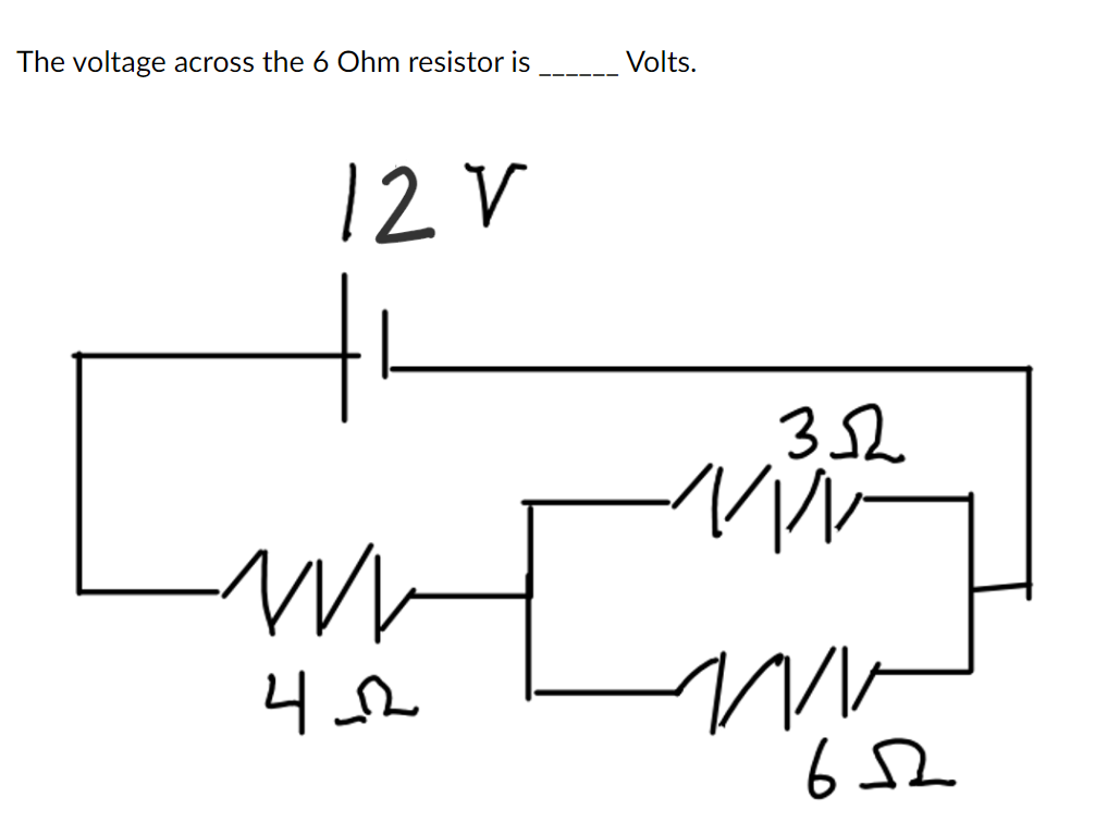 Solved The voltage across the 6 ﻿Ohm resistor is ______ | Chegg.com