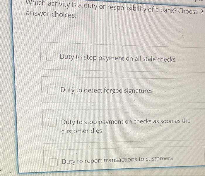 Solved Which activity is a duty or responsibility of a bank? | Chegg.com