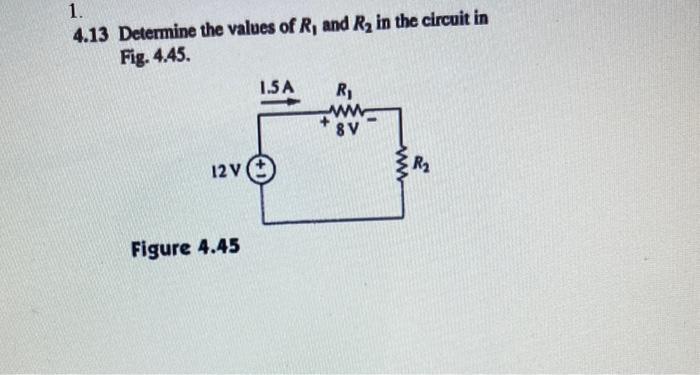Solved 4.13 Determine the values of R1 and R2 in the circuit | Chegg.com