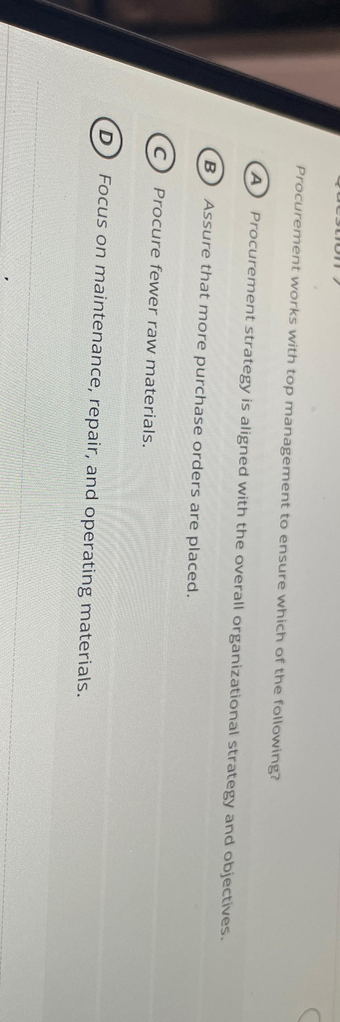 Solved Procurement works with top management to ensure which | Chegg.com